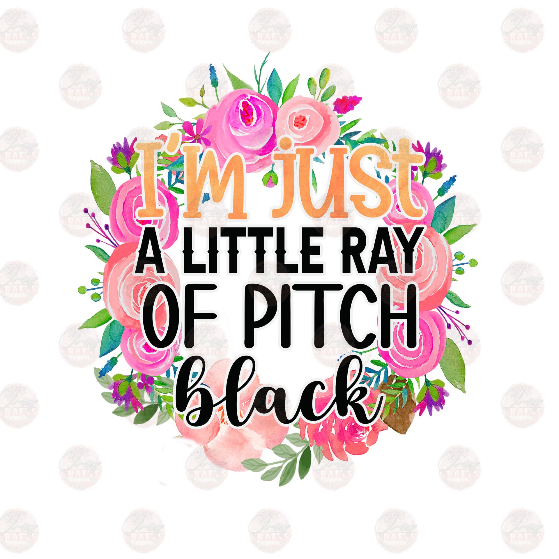 I'm Just A Little Ray Transfer – Classy Crafts