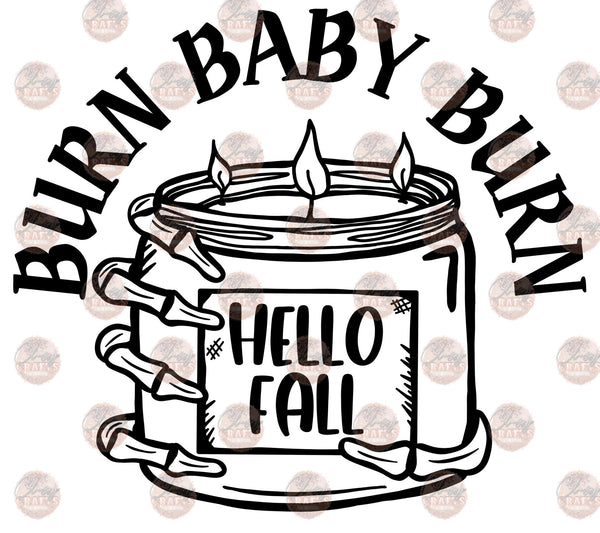 Burn Baby Burn Transfer – Classy Crafts