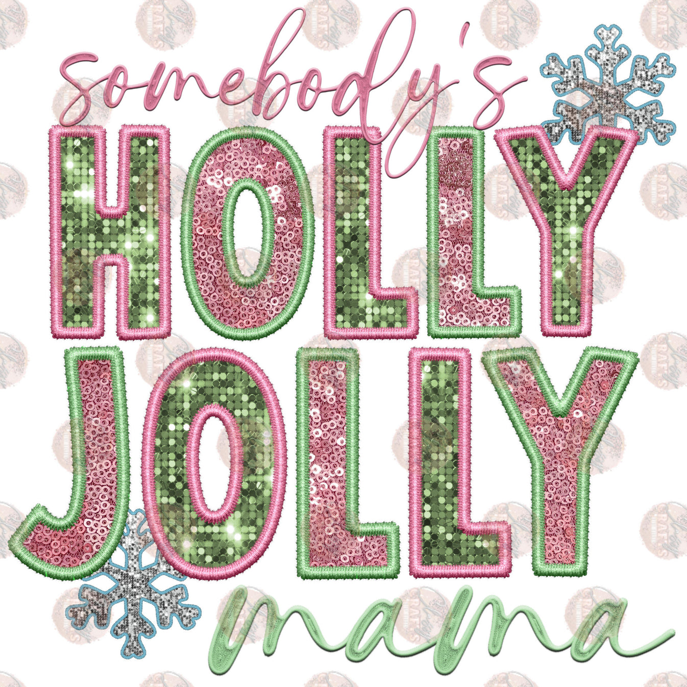 Faux Sequin Holly Jolly Mama Transfer – Classy Crafts