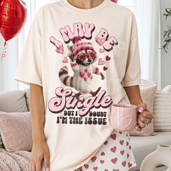 I MAY BE SINGLE TRANSFER – Classy Crafts