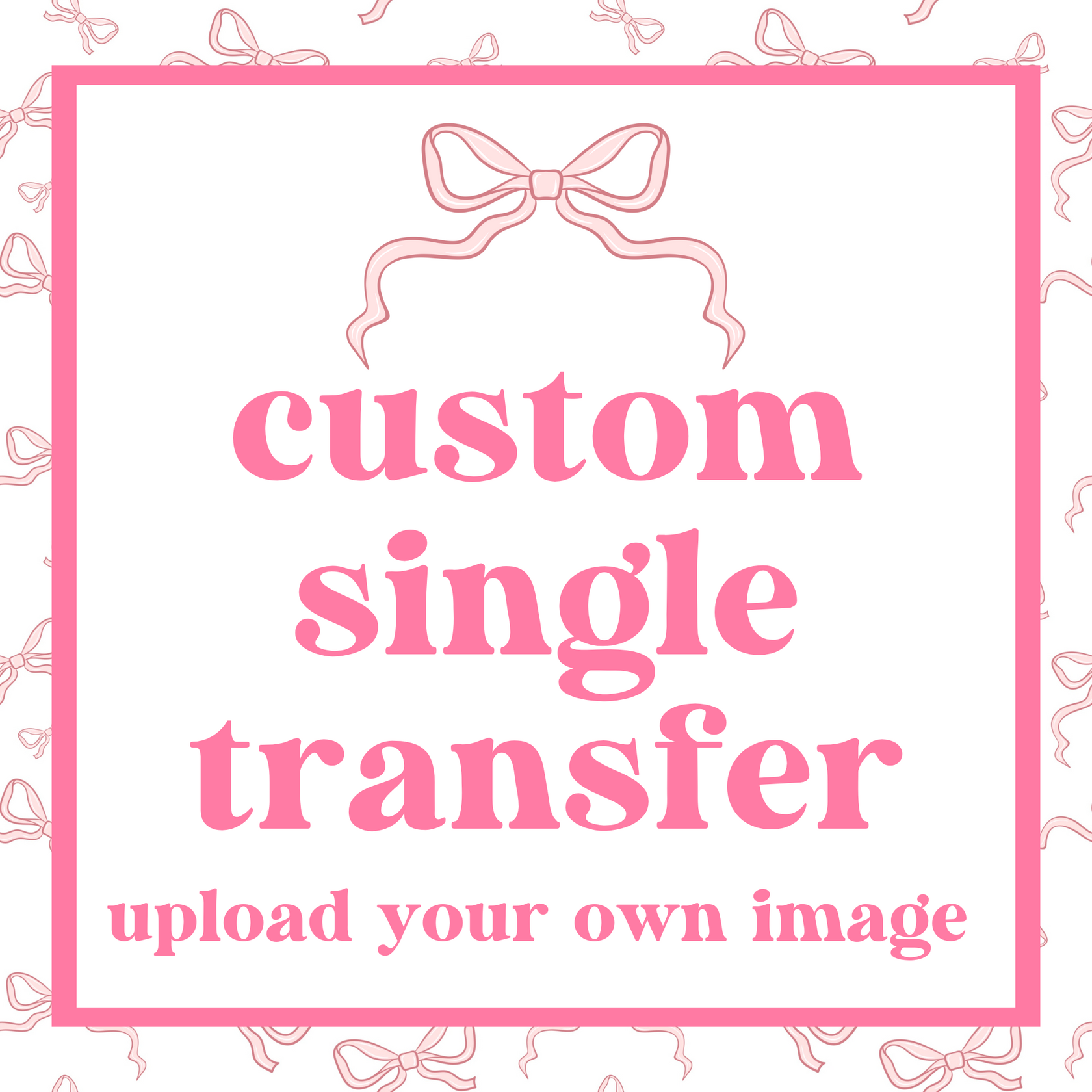 Custom Transfer – Classy Crafts