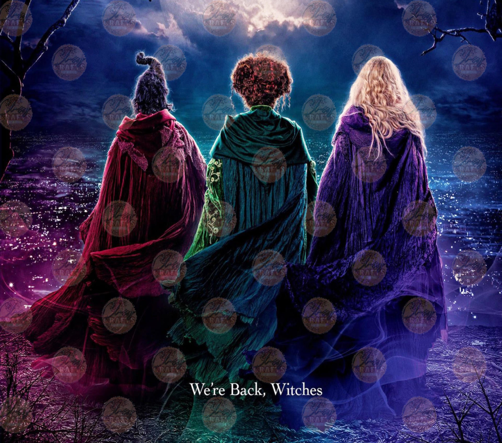 Were Back Witches Tumbler Wrap Sublimation Transfer Classy Crafts