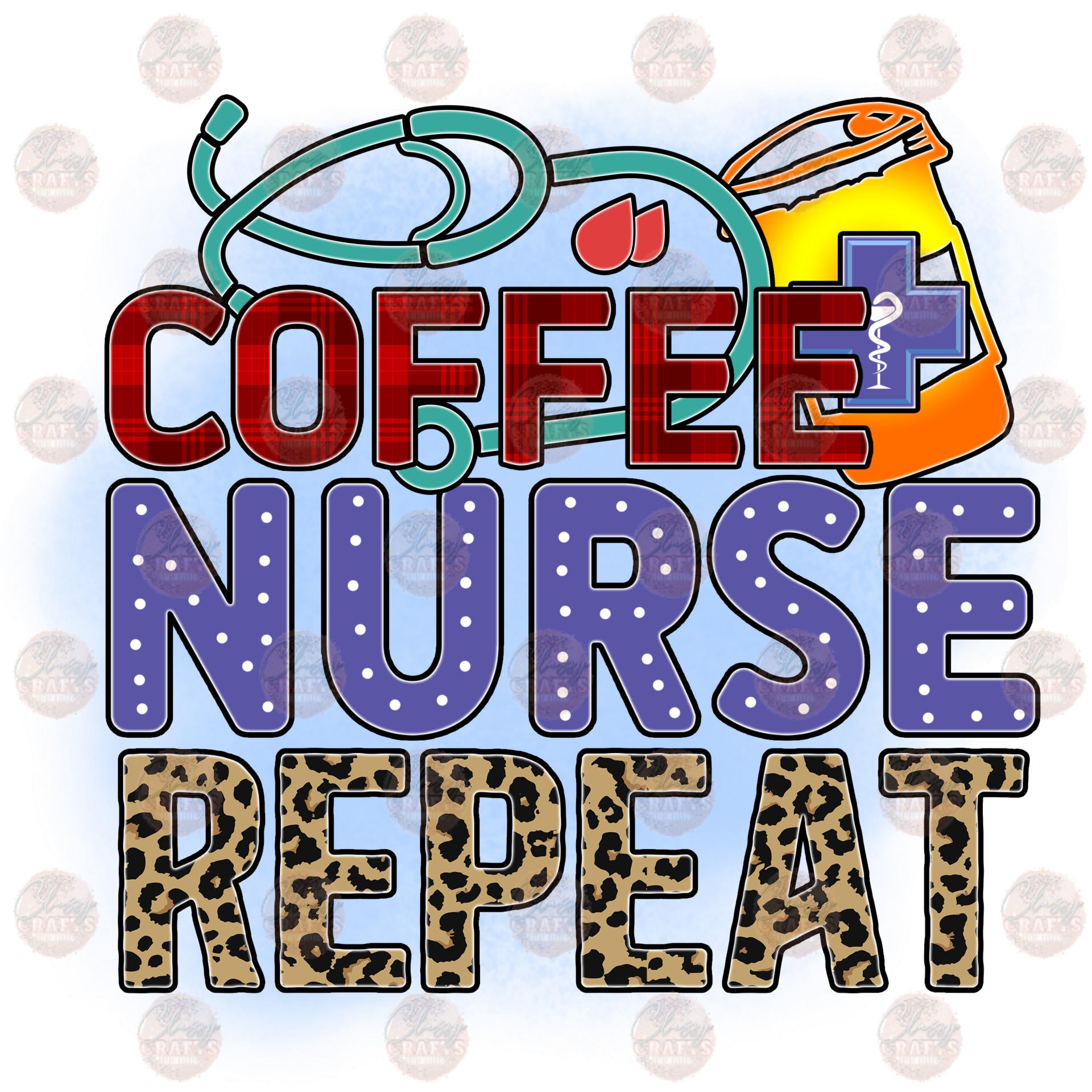 Coffee Nurse Repeat - Sublimation Transfer – Classy Crafts