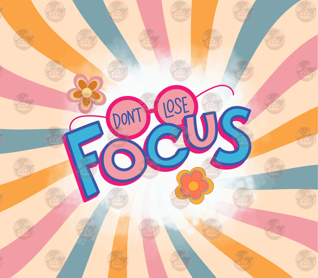 Don't Lose Focus Tumbler Wrap - Sublimation Transfer – Classy Crafts