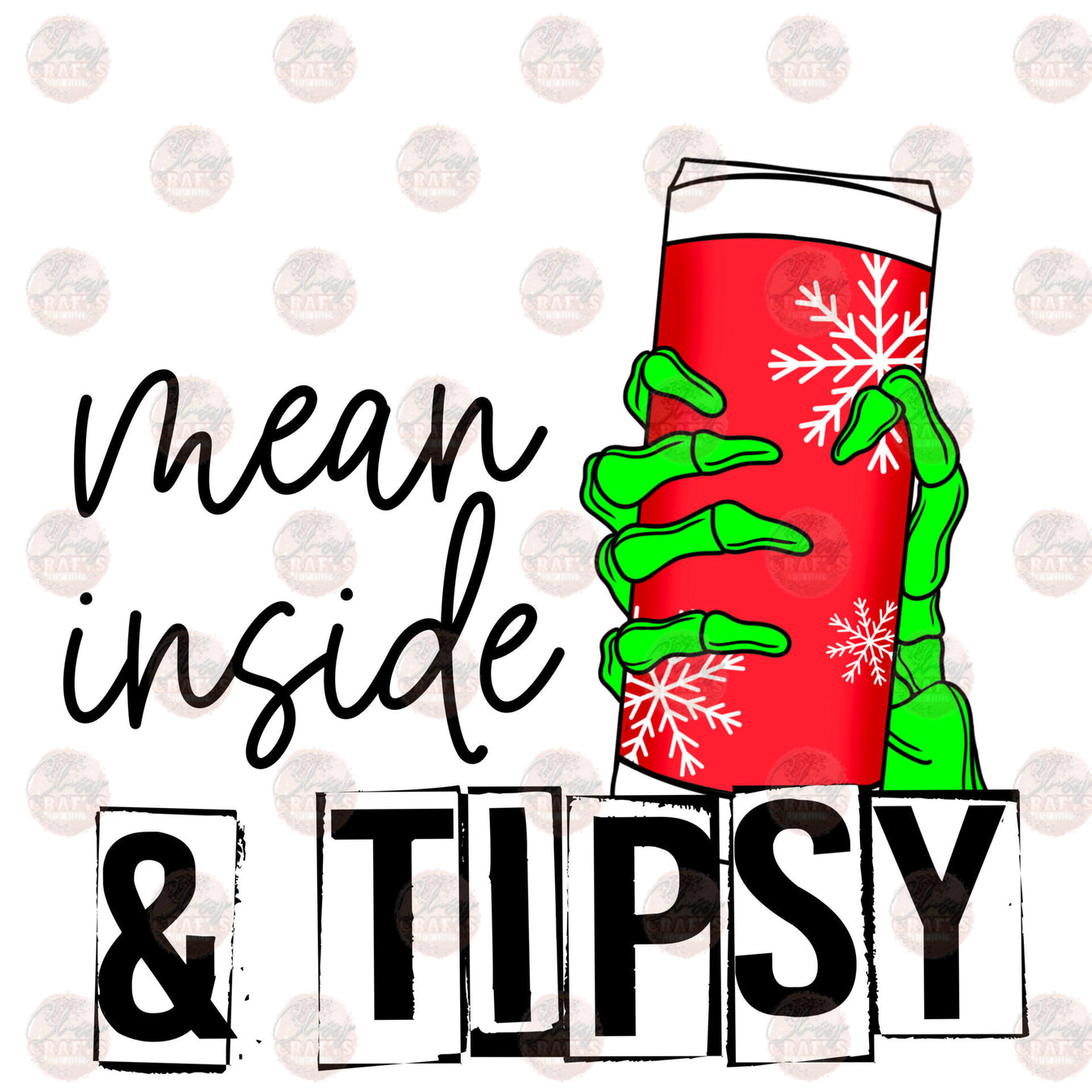 Mean and Tipsy Transfer – Classy Crafts